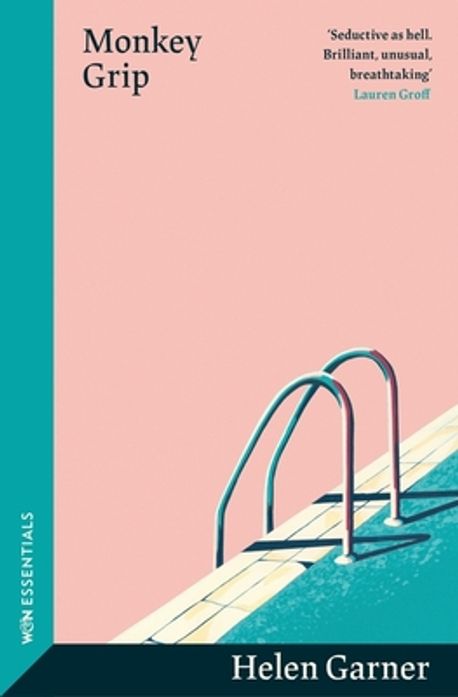 Monkey Grip | Helen Garner - 교보문고
