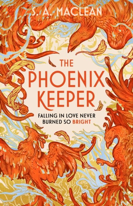 The Phoenix Keeper | S. A. MacLean - 교보문고