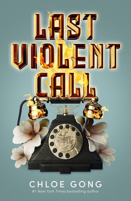 Last Violent Call: Two captivating novellas from a #1 | Chloe Gong - 교보문고