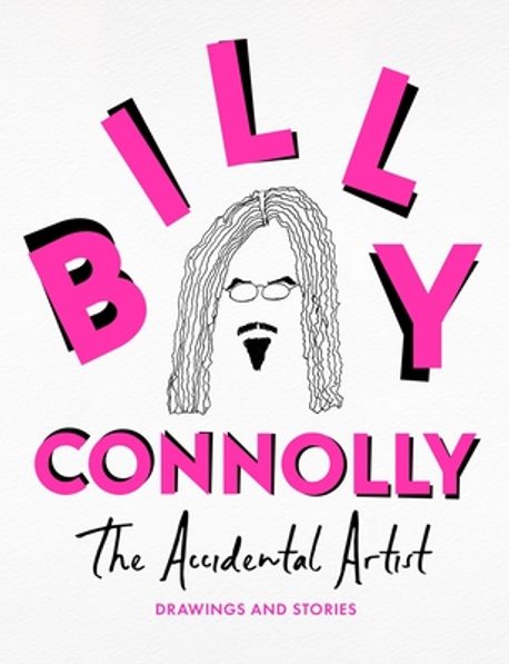 The Accidental Artist | Billy Connolly - 교보문고