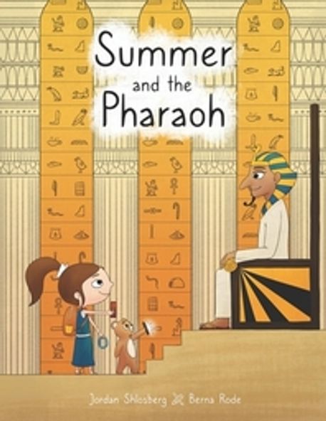 Summer and the pharaoh | Rode, Bernabe - 교보문고