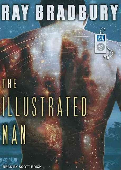The Illustrated Man | Bradbury, Ray - 교보문고