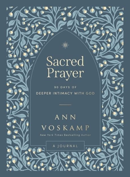 Sacred Prayer | Ann Voskamp - 교보문고