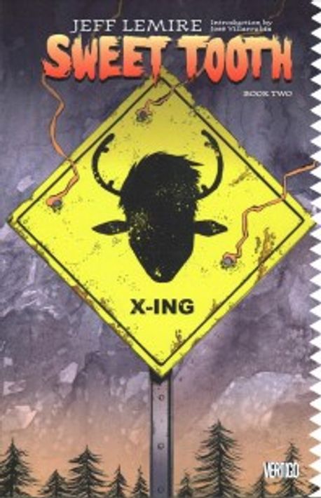 Sweet Tooth Book Two | Lemire, Jeff - 교보문고