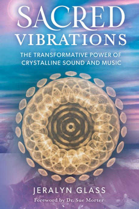 Sacred Vibrations | Glass, Jeralyn - 교보문고
