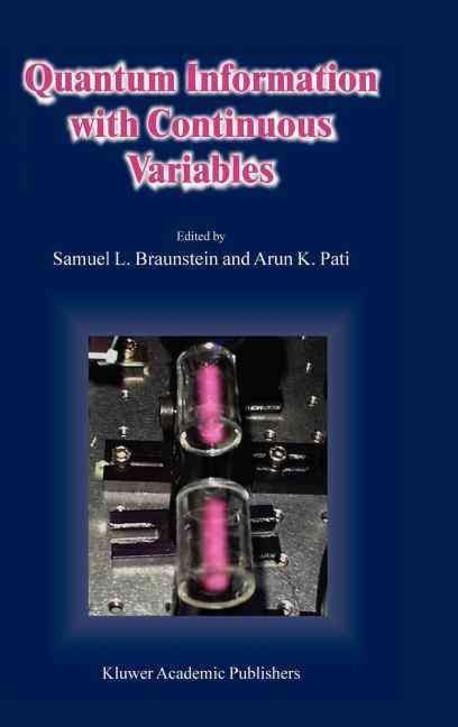 Quantum Information with Continuous Variables | Braunstein, Samuel L. (Edt)/ Pati, Arun K. (Edt ...