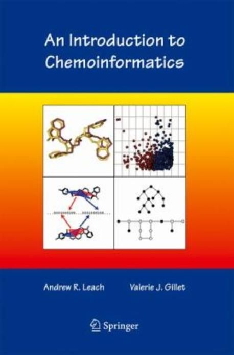 An Introduction to Chemoinformatics | Leach, Andrew R./ Gillet, Valerie J. - 교보문고
