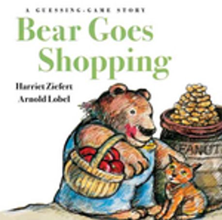 Bear Goes Shopping : A Guessing-Game Story | Ziefert, Harriet/ Lobel ...