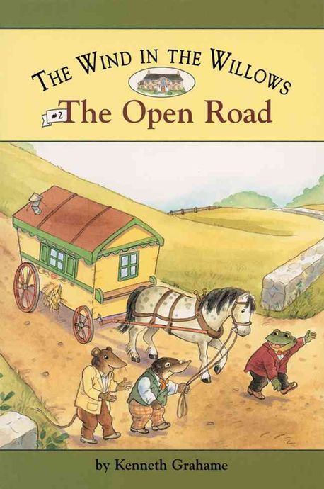 The Open Road | Grahame, Kenneth/Iosa, Ann/Driscoll, Laura - 교보문고