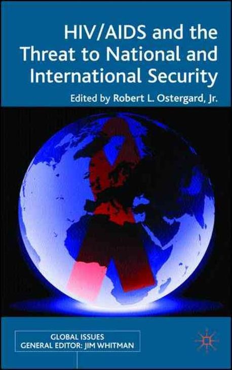 HIV/AIDS and the Threat to National and International Security ...