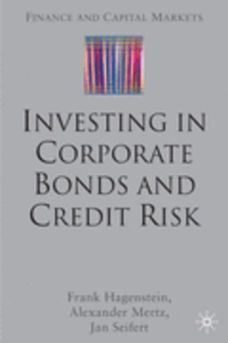 Investing in Corporate Bonds and Credit Risk (Finance and Capital ...