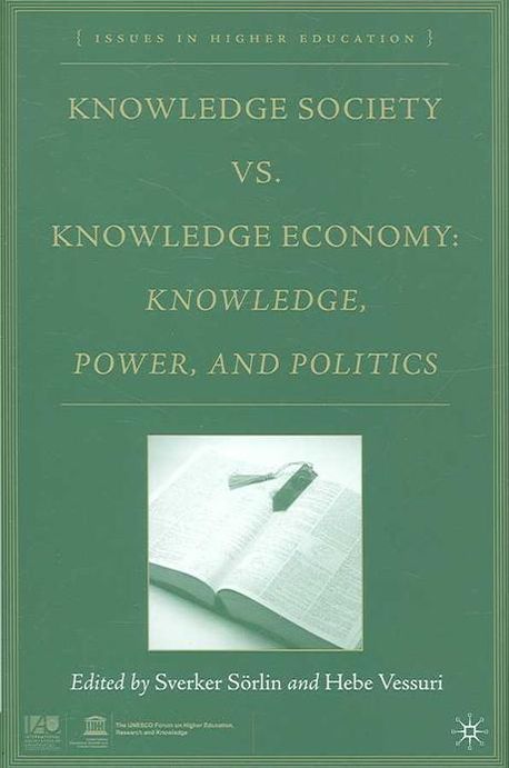 Knowledge Society vs. Knowledge Economy : Knowledge, Power, and ...