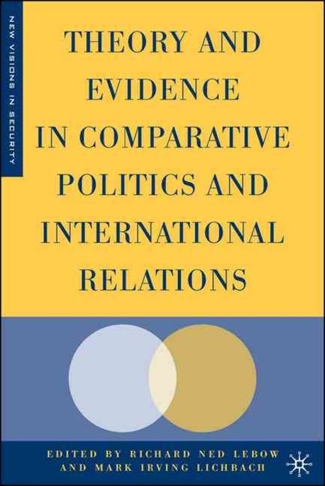 Theory and Evidence in Comparative Politics and International Relations ...
