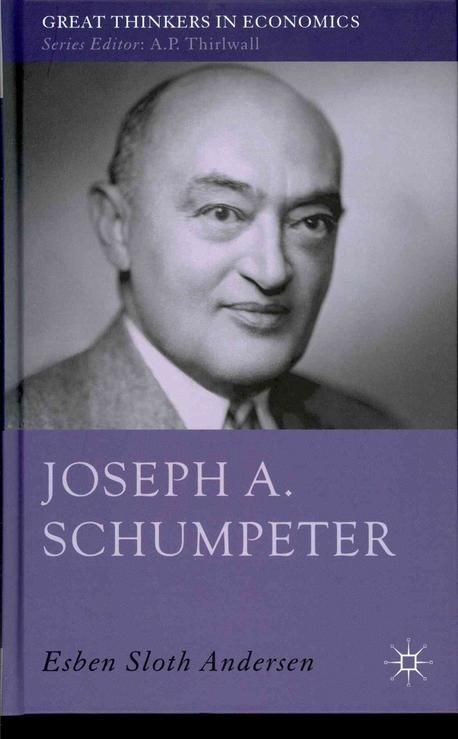 Joseph A. Schumpeter | Andersen, Esben S. - 교보문고