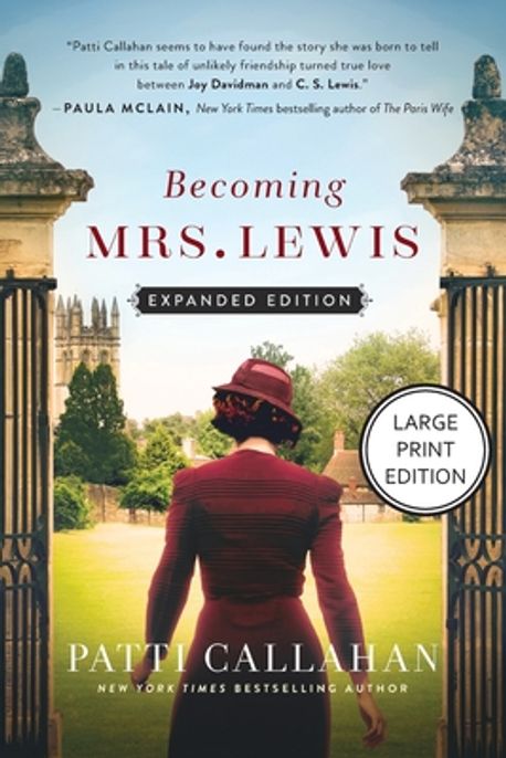 Becoming Mrs. Lewis | Callahan, Patti - 교보문고