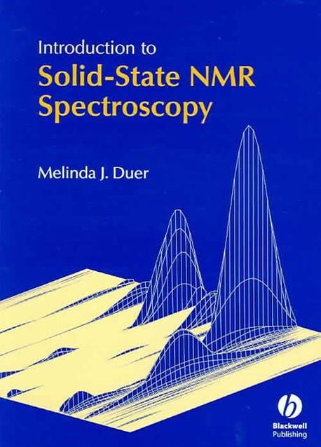 Introduction to Solid-State NMR Spectroscopy | Duer, Melinda J. - 교보문고