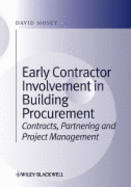Early Contractor Involvement in Building Procurement : Contracts ...