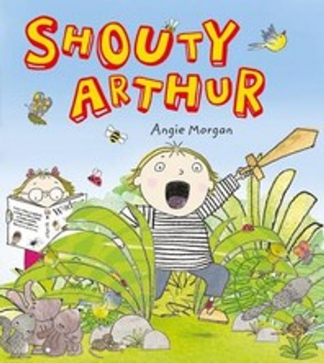 Shouty Arthur | Angie Morgan - 교보문고
