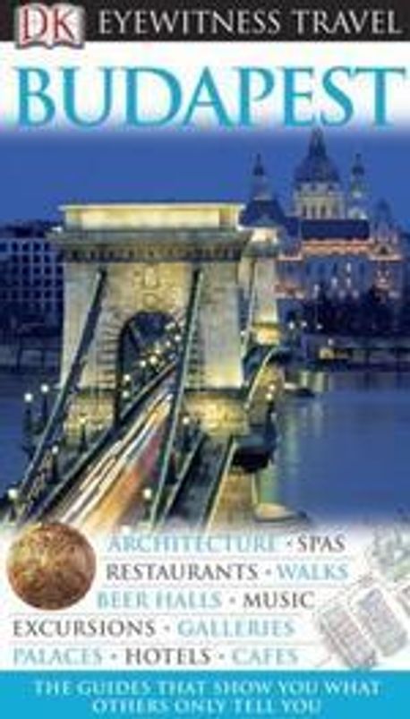 Eyewitness Travel Guides : Budapest | - 교보문고