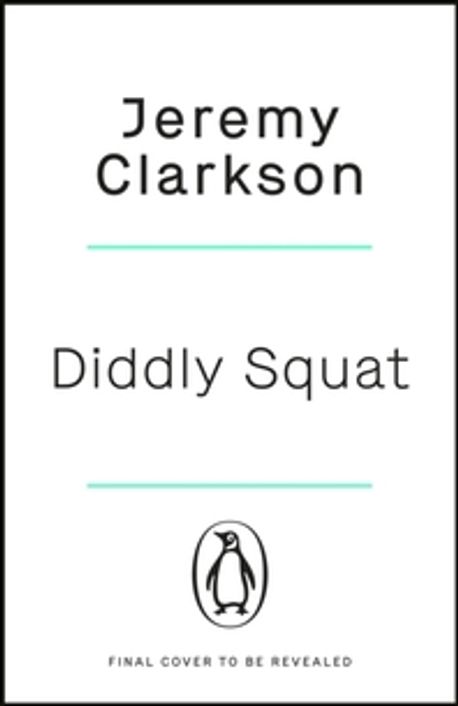 Diddly Squat | Jeremy Clarkson - 교보문고