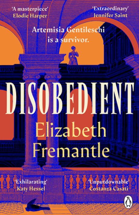 Disobedient | Elizabeth Fremantle - 교보문고
