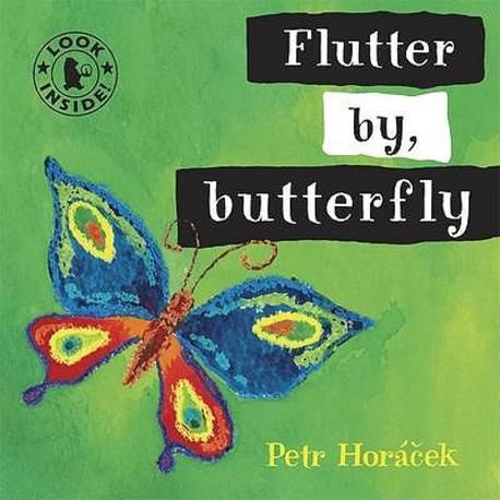 Flutter by, Butterfly | Petr Horacek - 교보문고