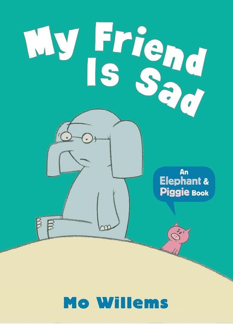 My Friend Is Sad | Mo Willems - 교보문고