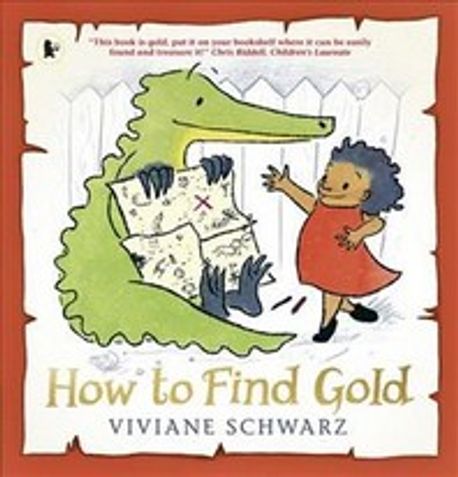 How to Find Gold | Viviane Schwarz - 교보문고