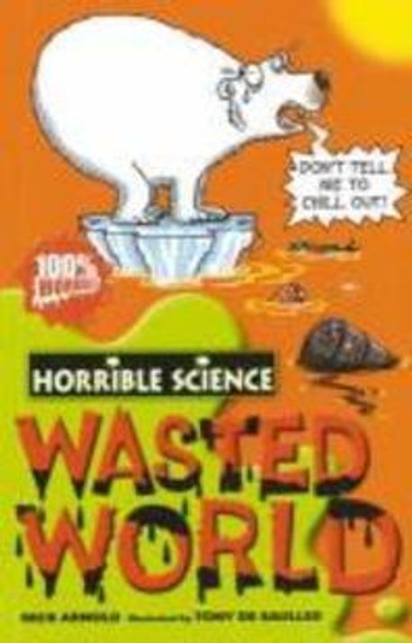 Wasted World | Arnold, Nick - 교보문고