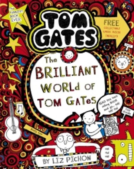 Tom Gates 1: Brilliant World Of Tom Gates | Liz Pichon - 교보문고