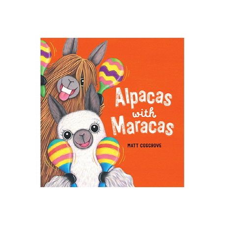 Alpacas with Maracas | Matt Cosgrove - 교보문고