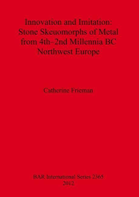 Innovation and Imitation | Catherine Frieman - 교보문고