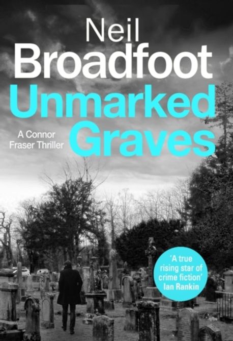 Unmarked Graves | Neil Broadfoot - 교보문고