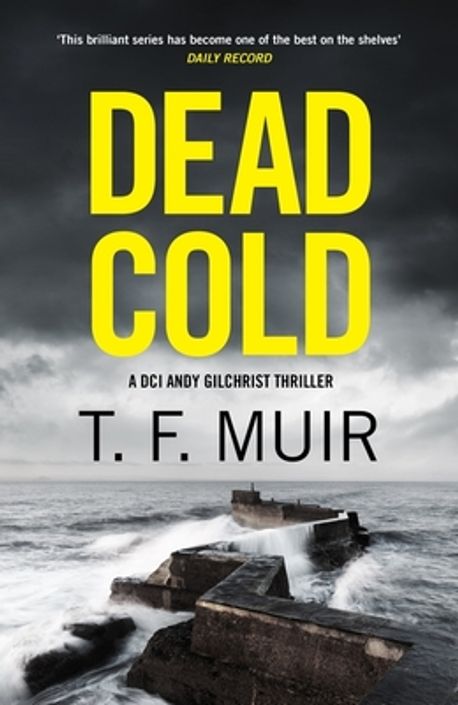 Dead Cold | T.F. Muir - 교보문고