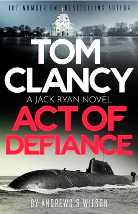 Tom Clancy Act of Defiance | Jeffrey Wilson - 교보문고