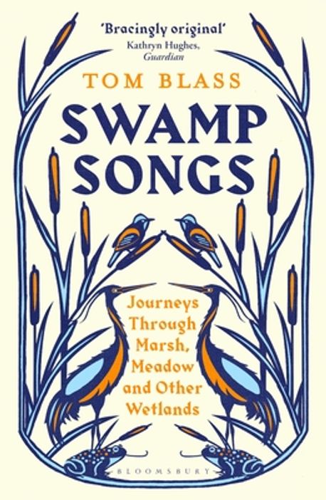 Swamp Songs | Tom Blass - 교보문고
