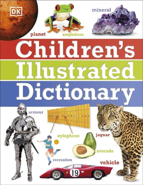 Children's Illustrated Dictionary | DORLING KINDERSLEY CHILDREN'S - 교보문고
