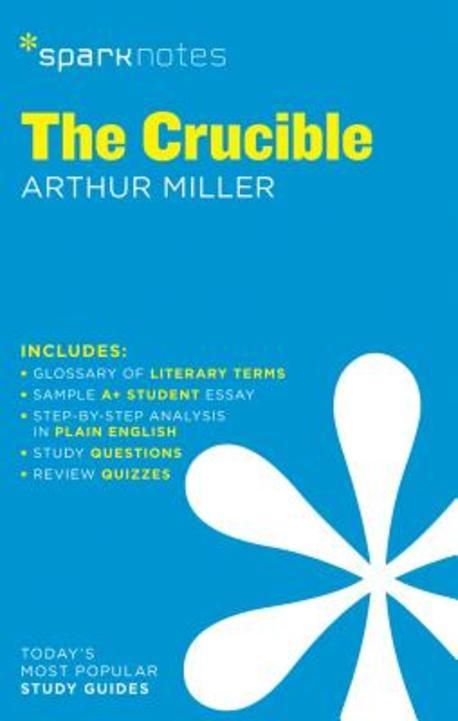 The Crucible Sparknotes Literature Guide | SparkNotes Editors - 교보문고