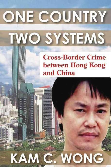 One Country, Two Systems | Wong, Kam C. - 교보문고
