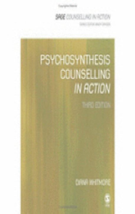 Psychosynthesis Counselling in Action | Whitmore, Diana - 교보문고