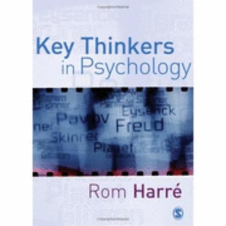 Key Thinkers in Psychology | Harre, Rom - 교보문고