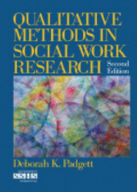 Qualitative Methods in Social Work Research, 2/e | Padgett, Deborah K ...