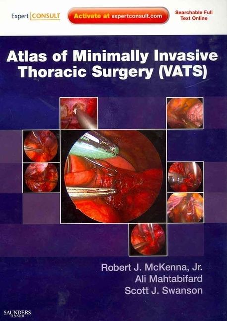 Atlas of Minimally Invasive Thoracic Surgery (Vats) | McKenna, Robert J ...