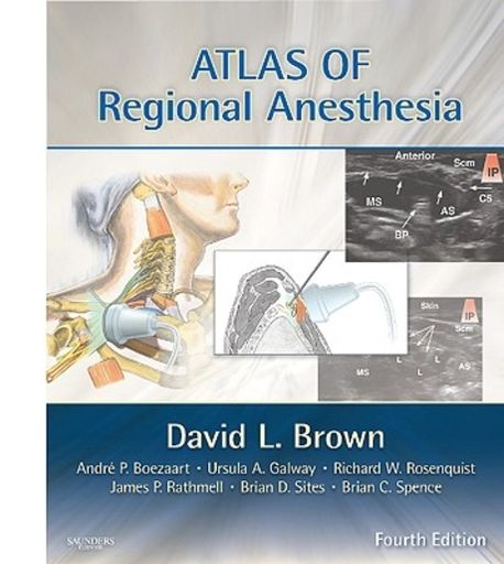Atlas Of Regional Anesthesia: Expert Consult. 4Th Ed. | David L. Brown ...