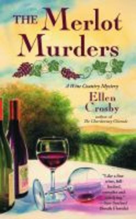 Merlot Murders | Crosby, Ellen - 교보문고