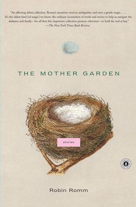 The Mother Garden | Romm, Robin - 교보문고