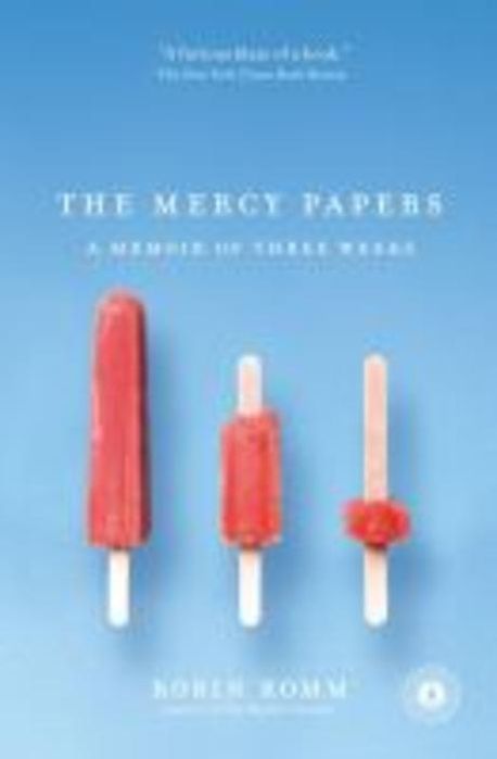 The Mercy Papers | Romm, Robin - 교보문고