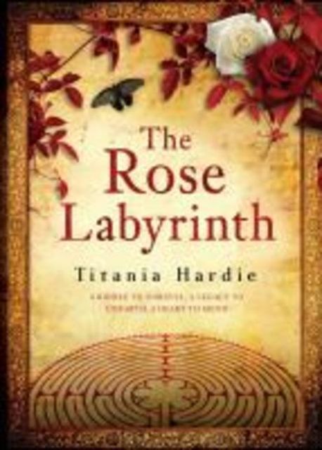 Rose Labyrinth | Hardie, Titania - 교보문고