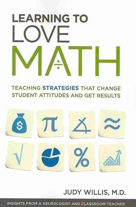 Learning to Love Math | Willis, Judy - 교보문고