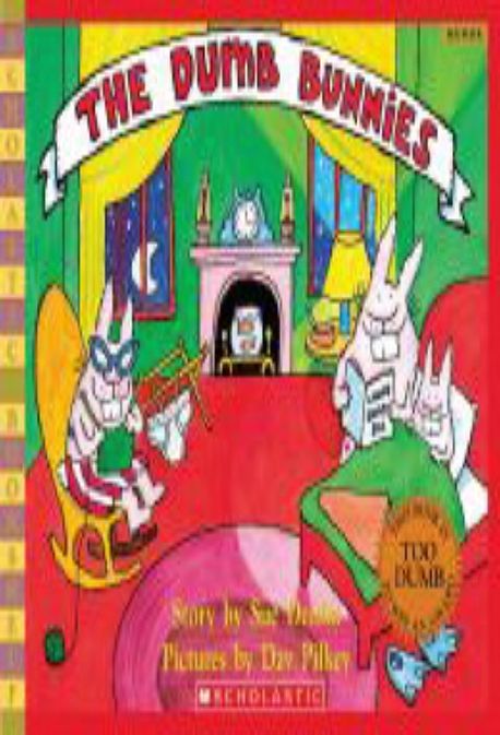 The Dumb Bunnies | Pilkey, Dav/ / - 교보문고